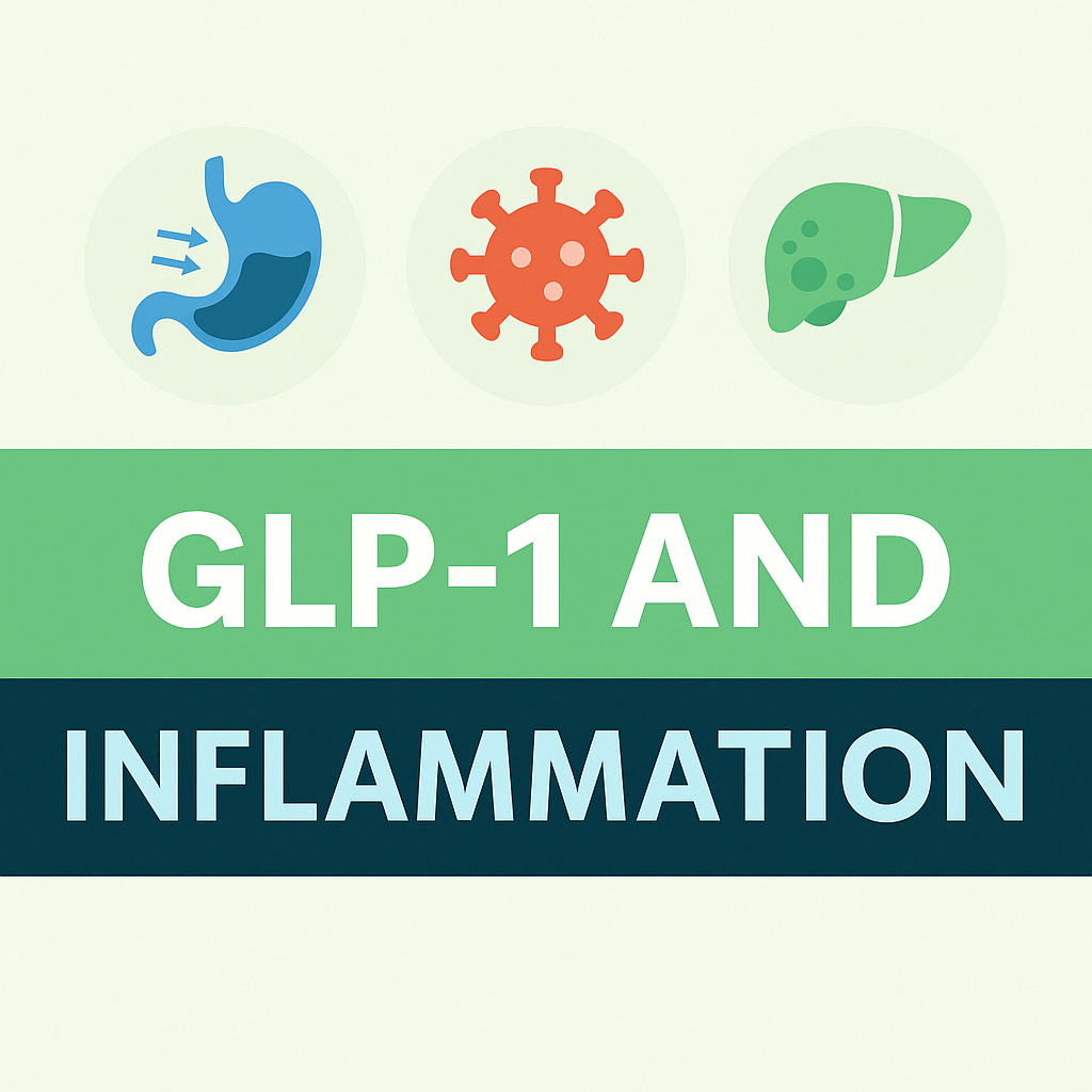 GLP-1s and Inflammation: Improving Liver, Gut, and Metabolic Health